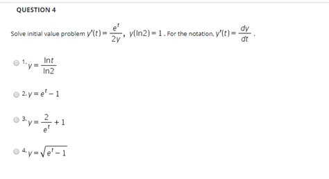 solved question 4 solve initial value problem y t