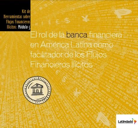 Analizan Rol De La Banca En LAC Como Facilitador De Flujos Financieros