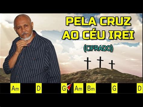 Pela Cruz Ao C U Irei Harpa Crist Carlos Jos Acordes Chordify