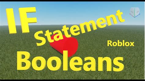 IF Statements Boolean Value Expressions Roblox Studio Tutorial New