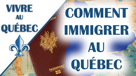Comment immigrer au Québec Vivre au Quebec Capsule YouTube
