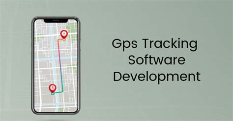 Working And Benefits Of Gps Tracking Software Development