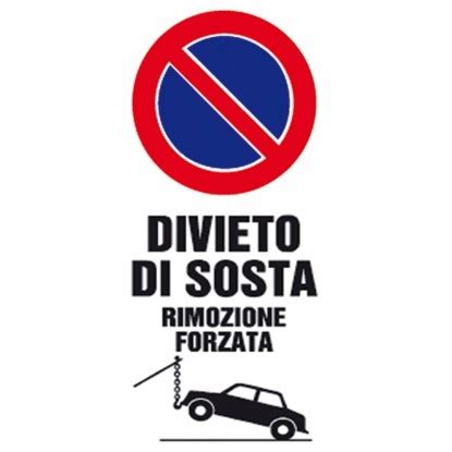 Cartello Condominiale Divieto Di Sosta Rimozione Forzata 25 X 45 Cm