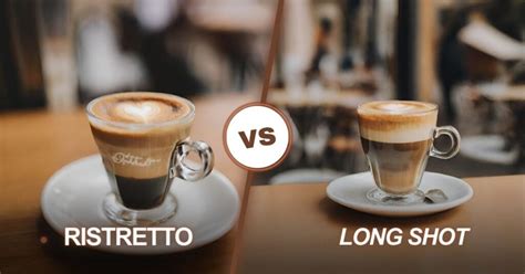 Ristretto Vs Long Shot What S The Difference Dottway
