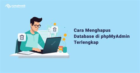 Cara Menghapus Database Di Phpmyadmin Terlengkap Rumahweb