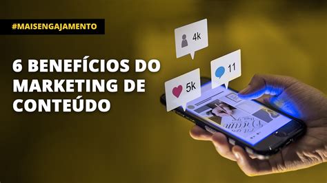6 Benefícios Do Marketing de Conteudo