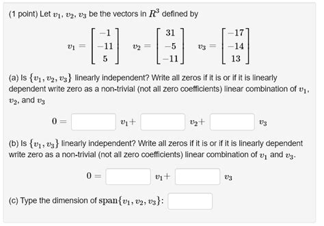 solved 1 point let v1 v2 v3 be the vectors in rº defined