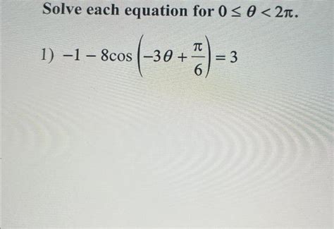 solve each equation for 0≤θ
