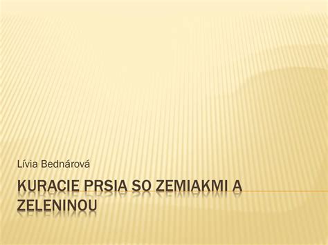 Kuracie prsia so zemiakmi a zeleninou ppt stáhnout