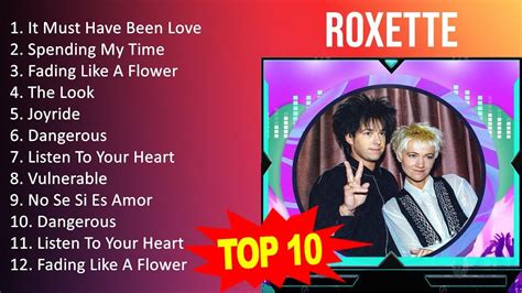 R O X E T T E Greatest Hits Full Album Best Songs Youtube