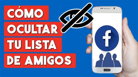 Como Ocultar Lista De Amigos En Facebook Desde Celular Youtube