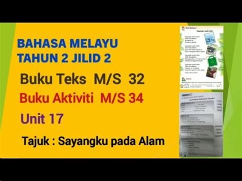 Bahasa Melayu Tahun 2 Unit 17 Sayangku Pada Alam Buku Teks M S 32