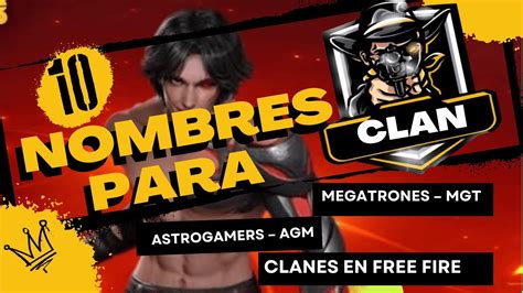 10 NOMBRES PARA CLANES DE FREE FIRE Freefire Gamer Clanesfreefire