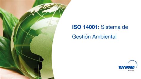 ISO 14001 Sistemas de Gestión Ambiental
