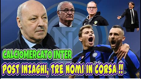 Calciomercato Inter Post Inzaghi Tre Nomi In Corsa Youtube