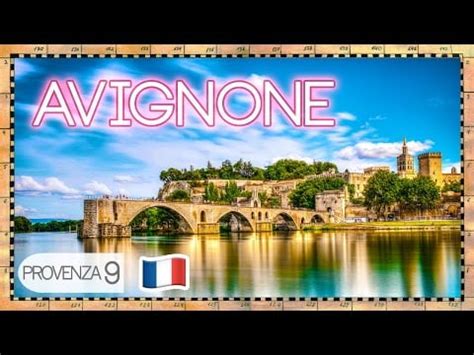 Cosa Vedere E Fare Ad Avignone In Due Giorni