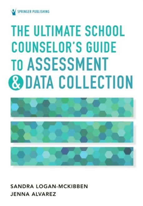 The Ultimate School Counselor S Guide To Assessment And Data Collection