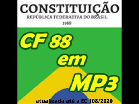 Constituição Federal em áudio atualizada até a EC 108 de 2020 YouTube
