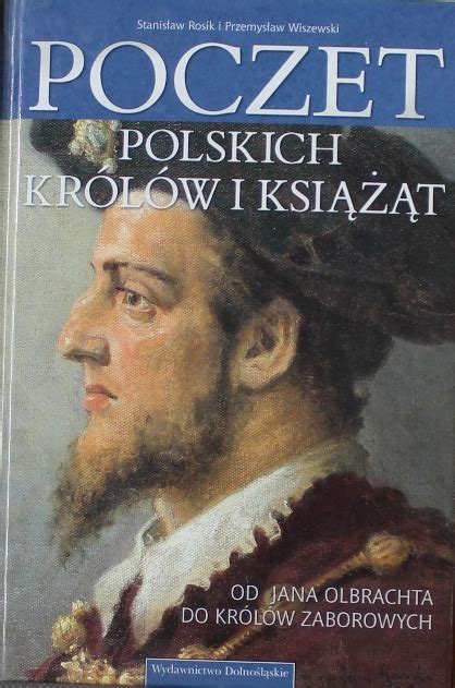 Poczet Polskich Kr L W I Ksi T Od Jana Ksi Ka Allegro