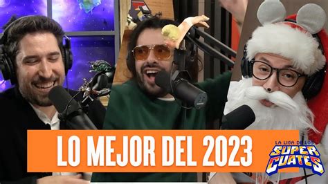 Lo que se viene en el 2023 La Liga de los Súper Cuates YouTube