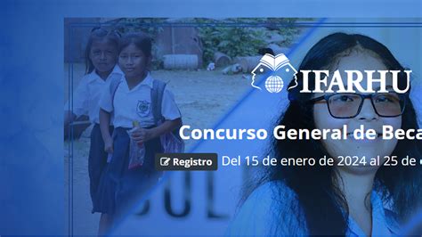 IFARHU Inicia Registro Para Concurso General De Becas 2024