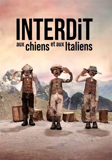 Interdit Aux Chiens Et Aux Italiens En Streaming