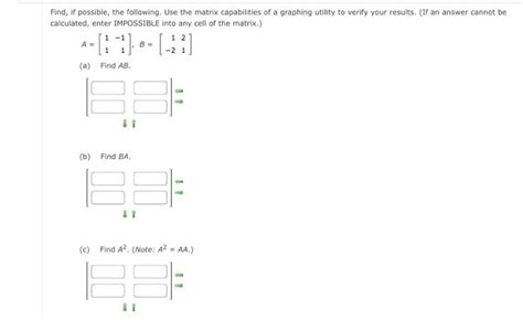 solved find if possible the following use the matrix