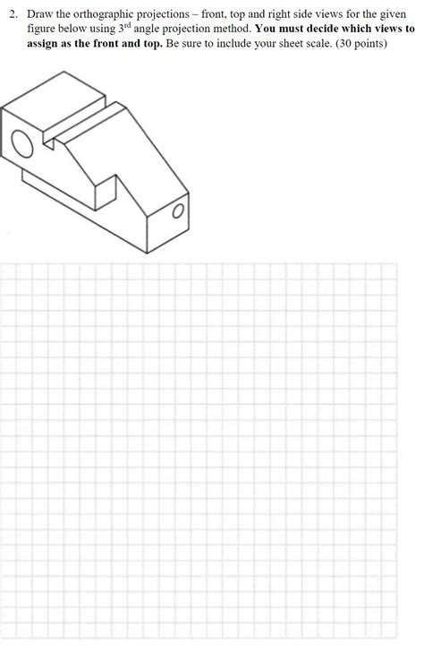 solved draw the required views of the given objects using