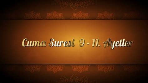 Aşr Şerif Cuma Suresi 9 11 Ayetler YouTube