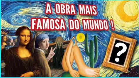 10 PINTORES MAIS FAMOSOS DO MUNDO E SUAS 20 OBRAS PRIMAS Paralelo