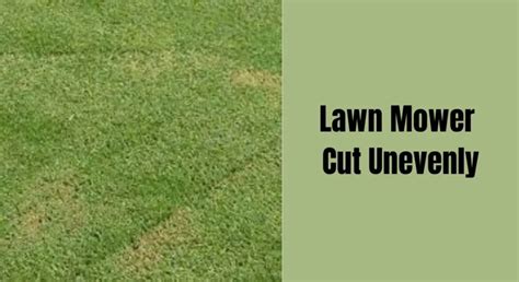 Why Does My Lawn Mower Cut Unevenly Causes Solutions LawnAsk