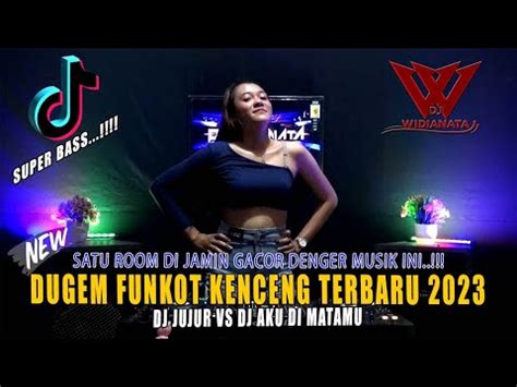 DUGEM FUNKOT KENCENG TERBARU 2023 SATU ROOM DI JAMIN GACOR DENGAR