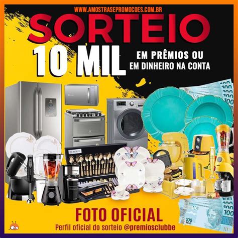 Sorteio Concorra R 10 000 ou super PRÊMIOS Amostras e Promoções
