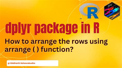 Dplyr Package How To Use Arrange Function To Order The Rows In