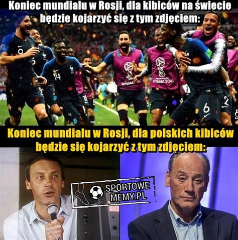 Mundial Francja Mistrzem Wiata Wielki Smutek Chorwacji Memy Po