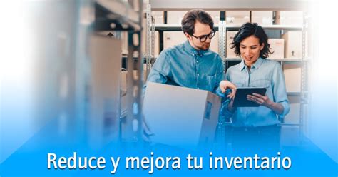 Reduce costos en inventarios métodos efectivos