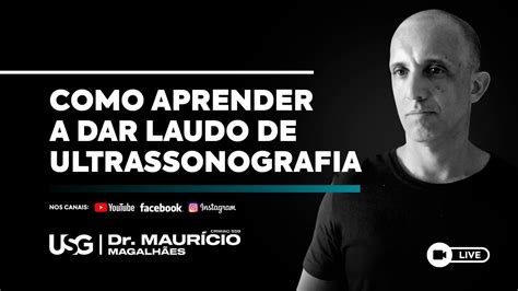 Como Aprender A Dar Laudo De Ultrassonografia Youtube