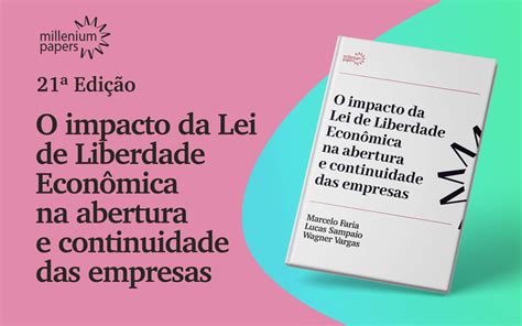 O impacto da Lei de Liberdade Econômica na abertura e continuidade das