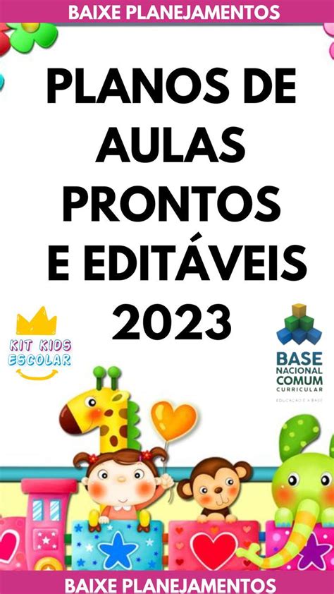 BAIXE PLANOS DE AULAS PRONTOS EDITÁVEIS BNCC 2023 Planos de aula