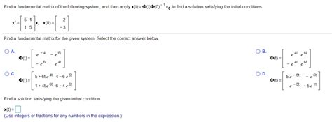 solved find a fundamental matrix of the following system