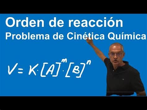 Cálculo del Orden de reacción Ejercicio EBAU Cinética química YouTube