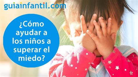 Consejos efectivos para calmar el susto en niños cómo ayudar a tu hijo