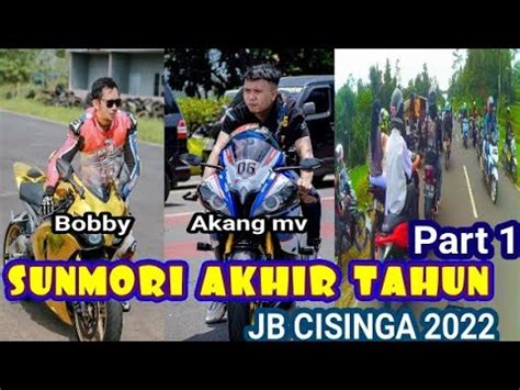 SUNMORI JB CISINGA TASIKMALAYA SAMPAI MELEDAK PECAH GES Part 1