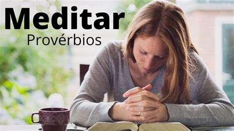 MEDITE NA PALAVRA PROVERBIOS COMPLETO Sabedoria YouTube