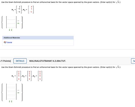 solved use the gram schmidt procedure to find an orthonormal