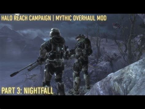 Halo Reach Campaign Mythic Overhaul Mod Part Nightfall Youtube
