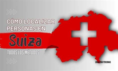 3 Mejores páginas para localizar personas en Suiza Comparativa