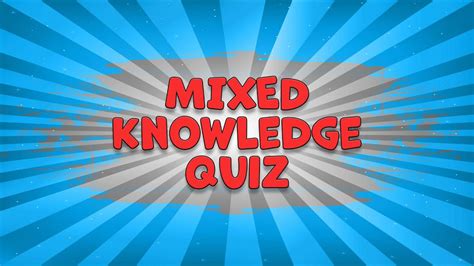 Mixed Knowledge Quiz Youtube