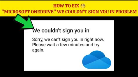 How To Fix Microsoft OneDrive We Couldn T Sign You In Problem Tech
