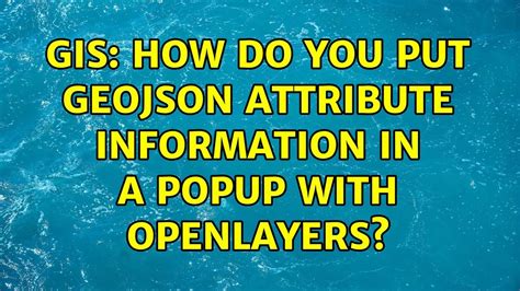 GIS How Do You Put GeoJSON Attribute Information In A Popup With